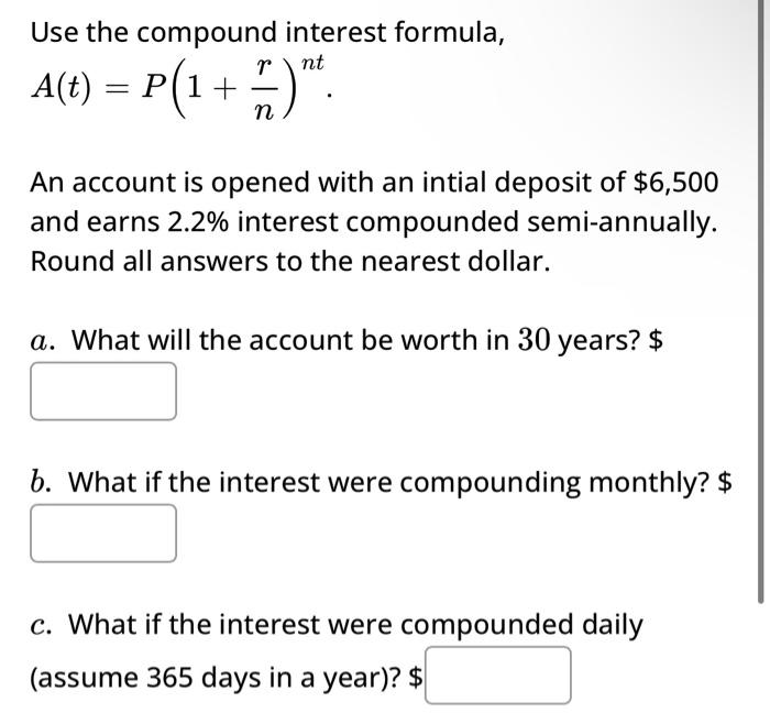 Solved Use the compound interest formula, A(t)=P(1+nr)nt An | Chegg.com