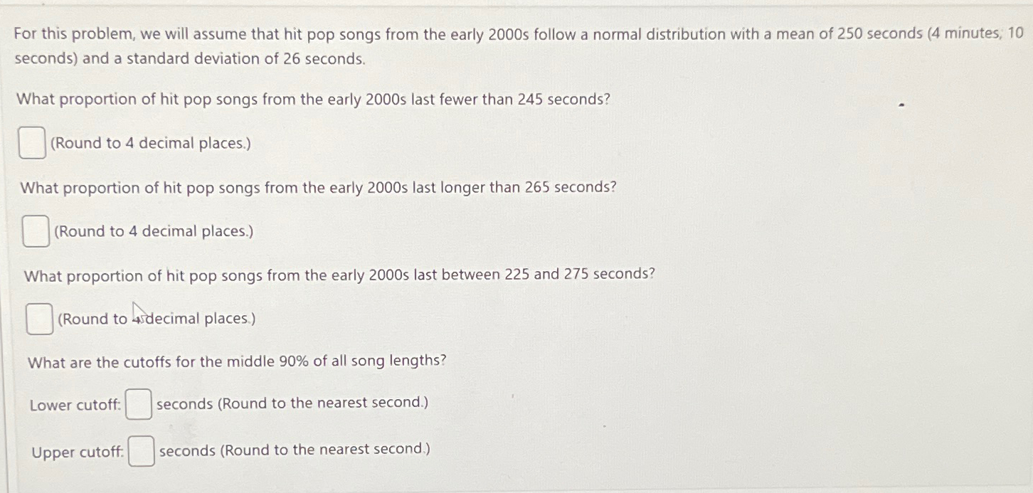 Solved For this problem, we will assume that hit pop songs | Chegg.com