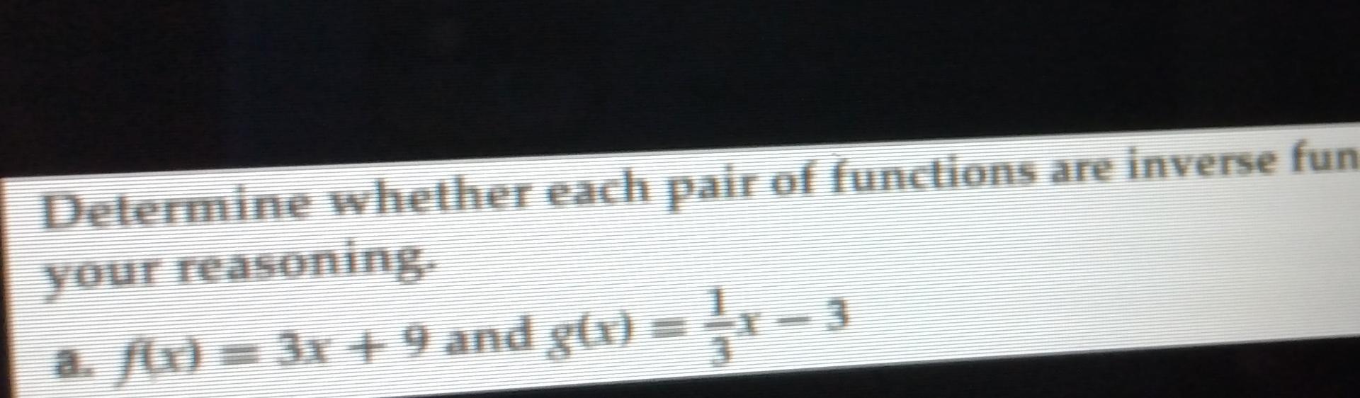 Solved Determine whether each pair of functions are inverse | Chegg.com