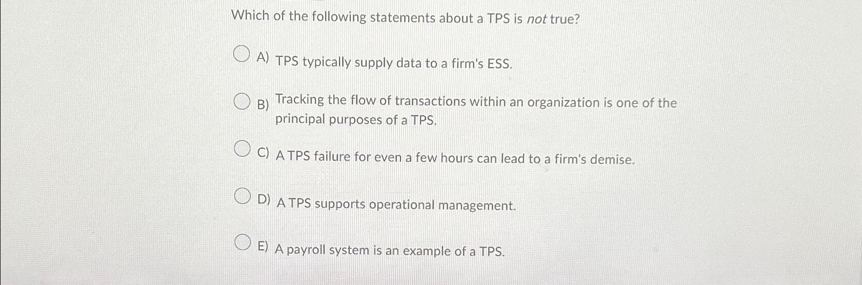 Solved Which of the following statements about a TPS is not | Chegg.com