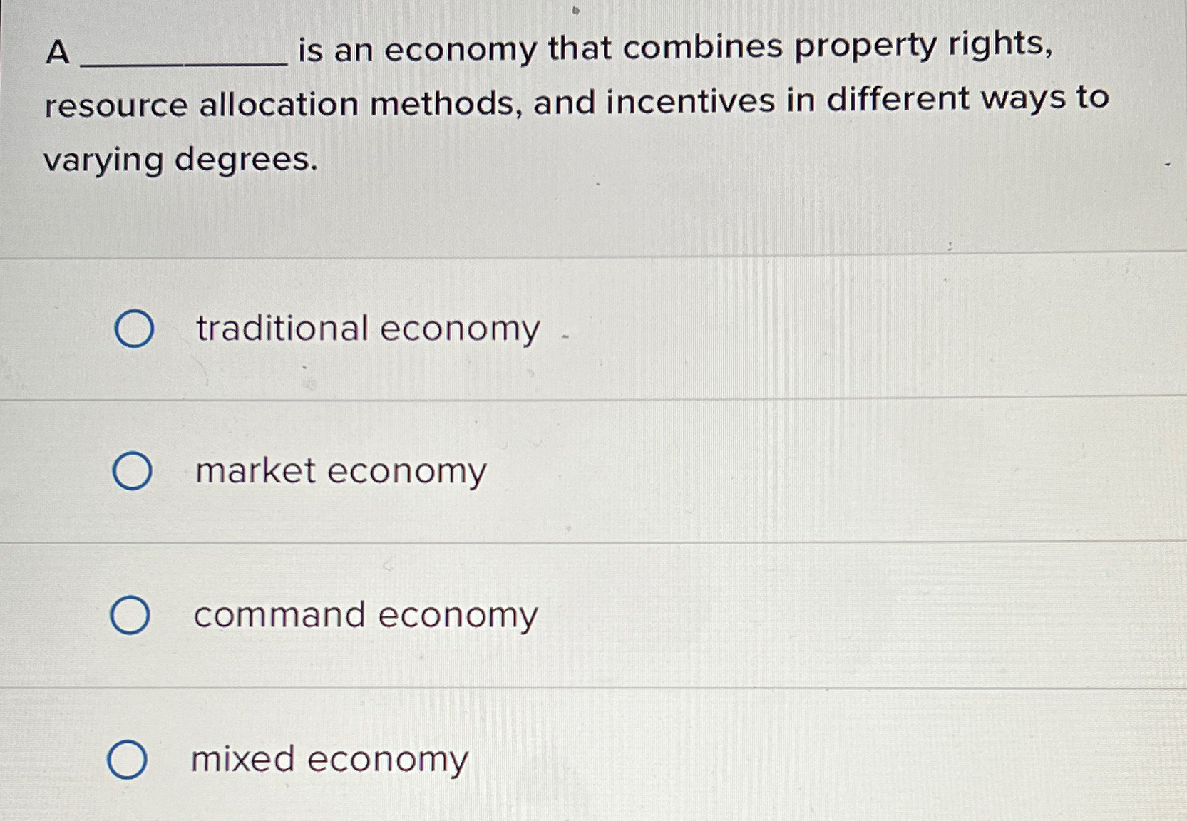 Solved A is an economy that combines property rights, | Chegg.com