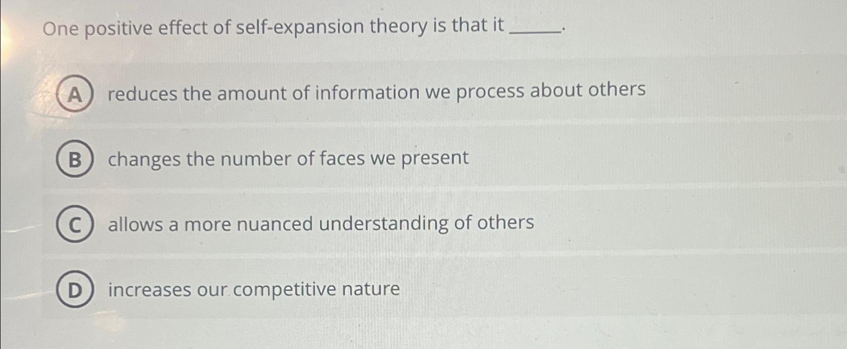 Solved One positive effect of self-expansion theory is that | Chegg.com