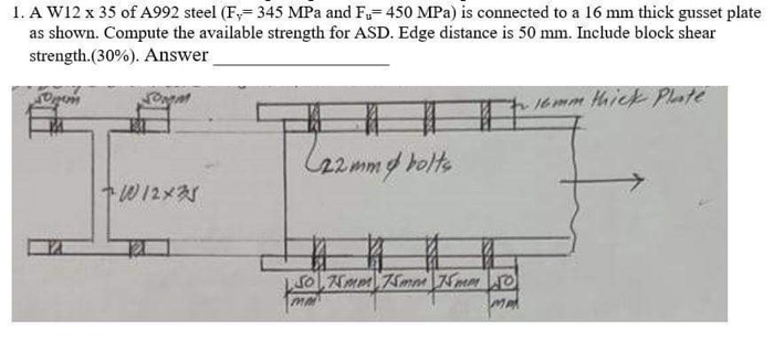 Solved 1. A W12 x 35 of A992 steel (F = 345 MPa and F;= 450 | Chegg.com