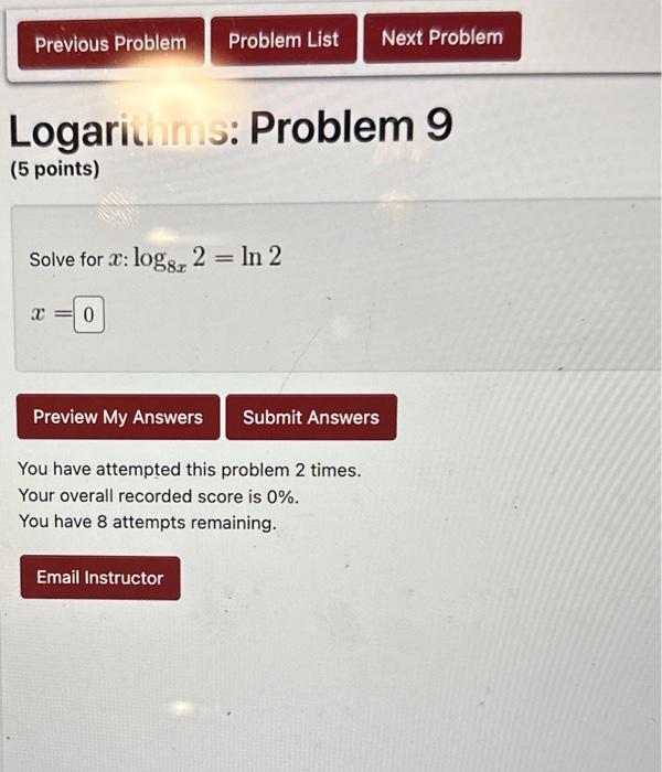 Solved Logaritins: Problem 9 (5 points) Solve for | Chegg.com