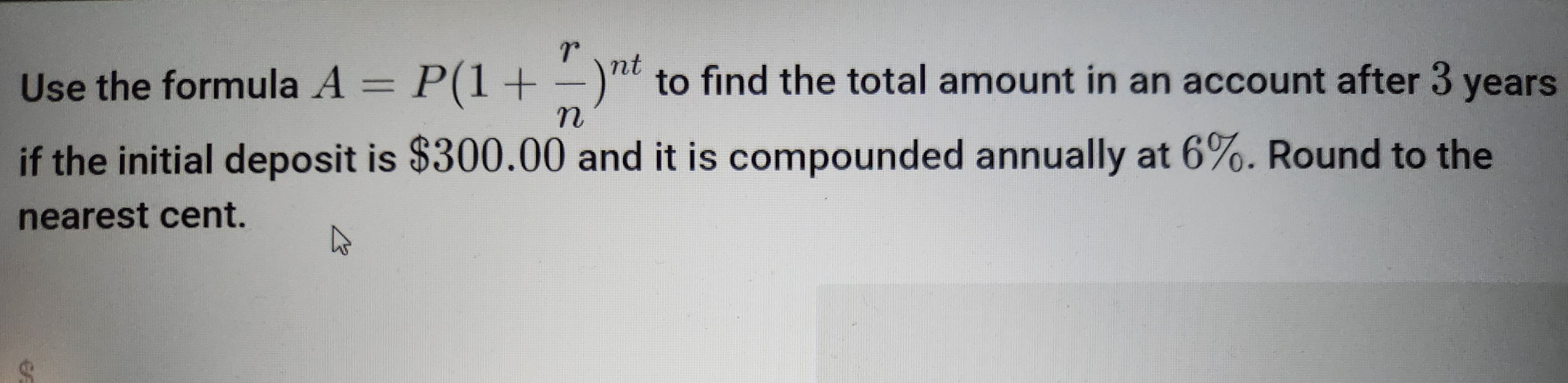 Solved Use the formula A=P(1+rn)nt ﻿to find the total amount | Chegg.com