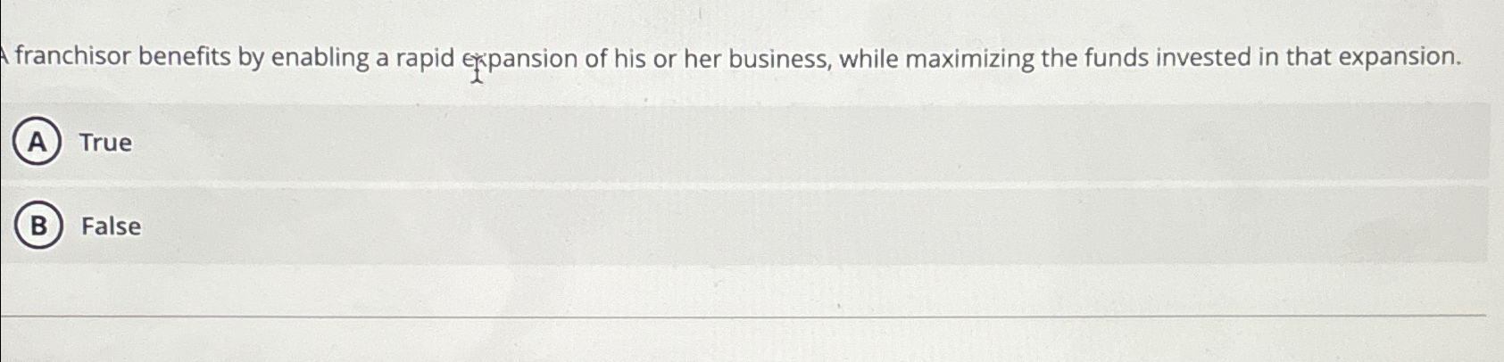 Solved franchisor benefits by enabling a rapid Erpansion of | Chegg.com