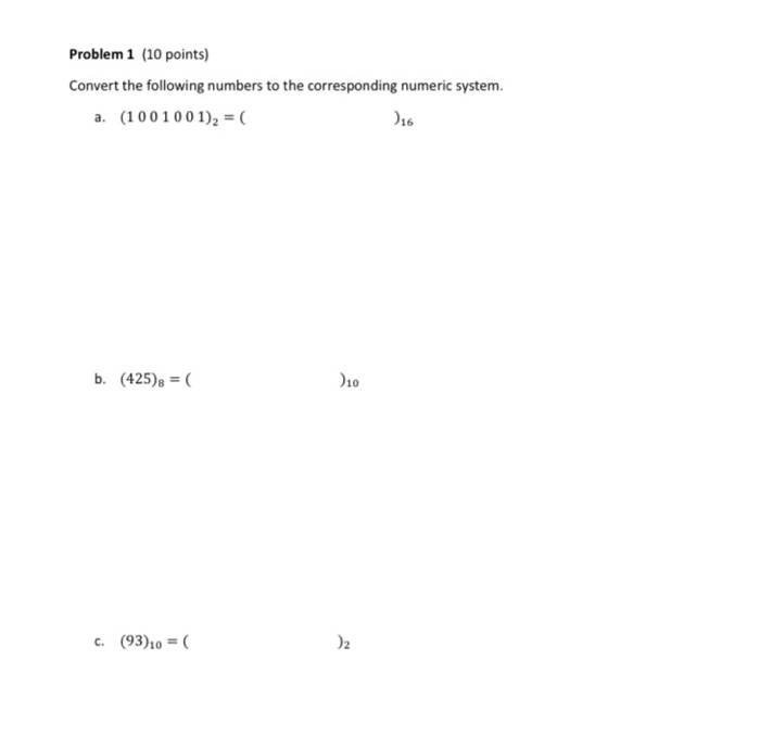 Solved Problem 1 (10 points) Convert the following numbers | Chegg.com