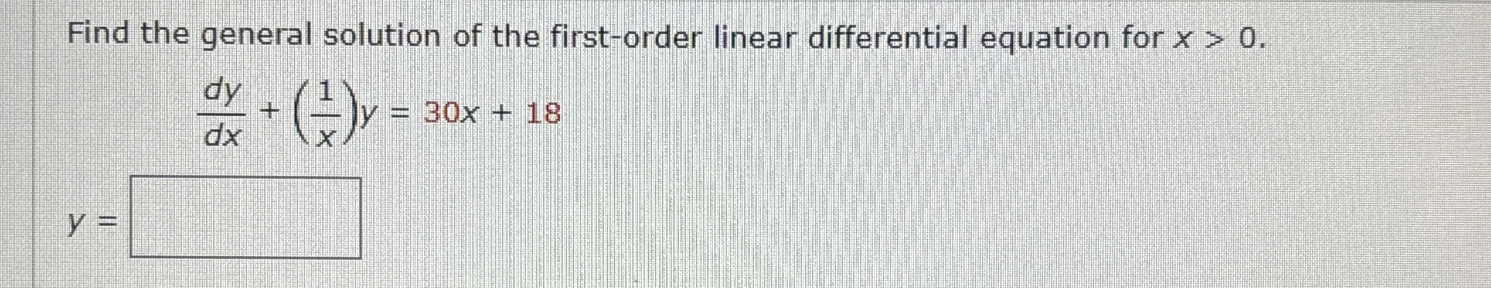 Solved Find the general solution of the first-order linear | Chegg.com
