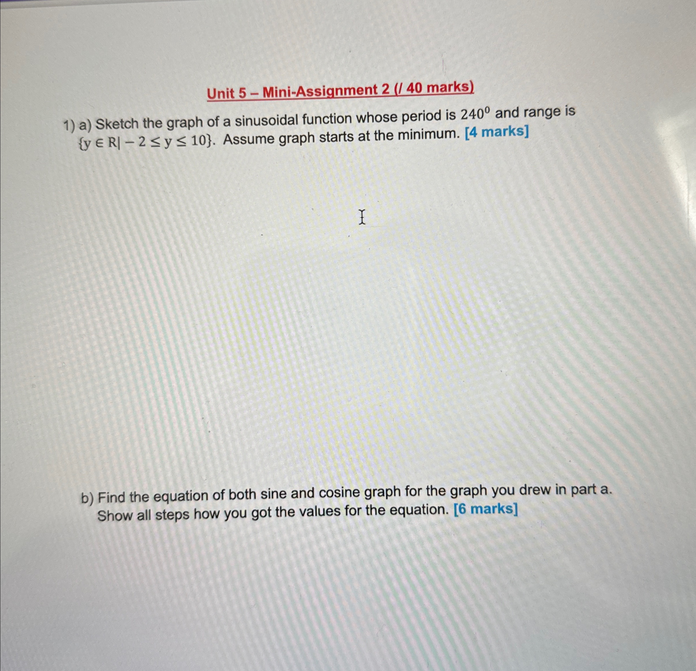 Solved Unit 5 - ﻿Mini-Assignment 2 (/ 40 ﻿marks)a) ﻿Sketch | Chegg.com