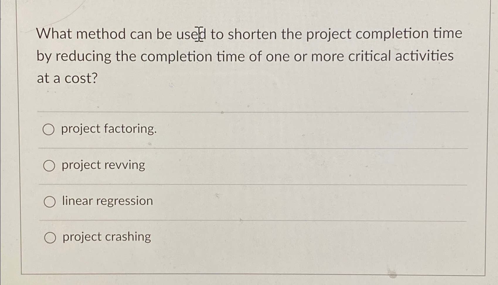 Solved What method can be usedd to shorten the project | Chegg.com