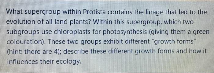 Solved What supergroup within Protista contains the linage | Chegg.com