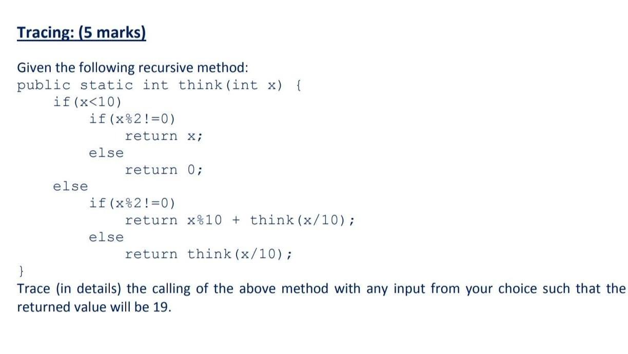 Solved Tracing: (5 marks) Given the following recursive | Chegg.com