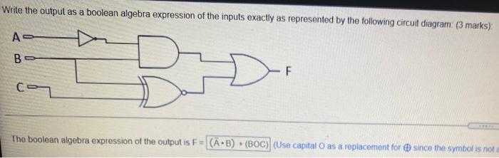 Solved Write the output as a boolean algebra expression of | Chegg.com
