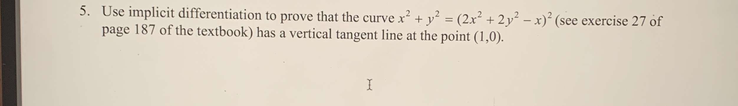 Solved Use implicit differentiation to prove that the curve | Chegg.com