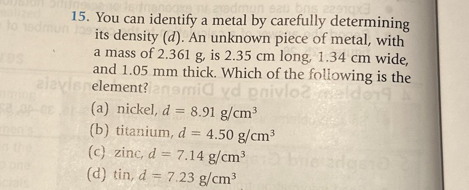 You can identify a metal by carefully determining its | Chegg.com