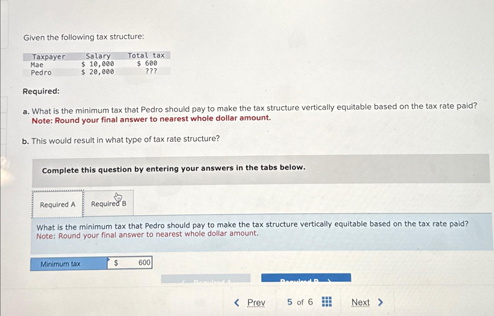 Solved Given the following tax | Chegg.com