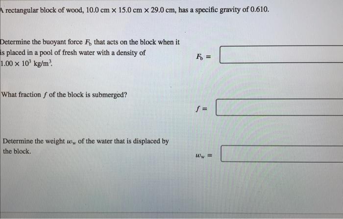 Solved rectangular block of wood, 10.0 cm×15.0 cm×29.0 cm, | Chegg.com
