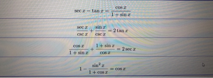 Solved Cos I secc - tan = 1+ sin secc CSC sinc CSC = 2 tans | Chegg.com