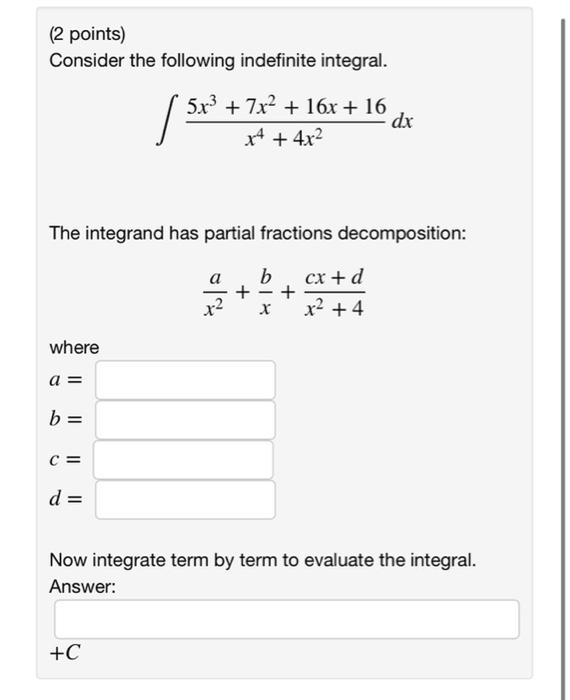 Solved (2 points) Consider the following indefinite | Chegg.com