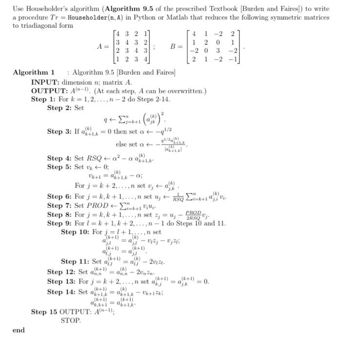 Solved - 2 Use Householder's algorithm (Algorithm 9.5 of the | Chegg.com
