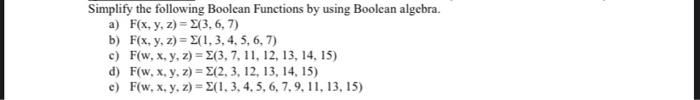 Solved Simplify the following Boolean Functions by using | Chegg.com