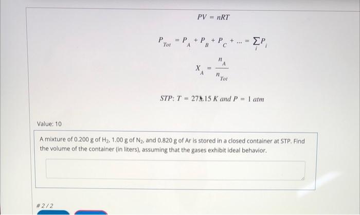 Solved PV=nRTPTot =PA+PB+PC+…=∑IPiXA=nTot nA STP:T=273.15K | Chegg.com
