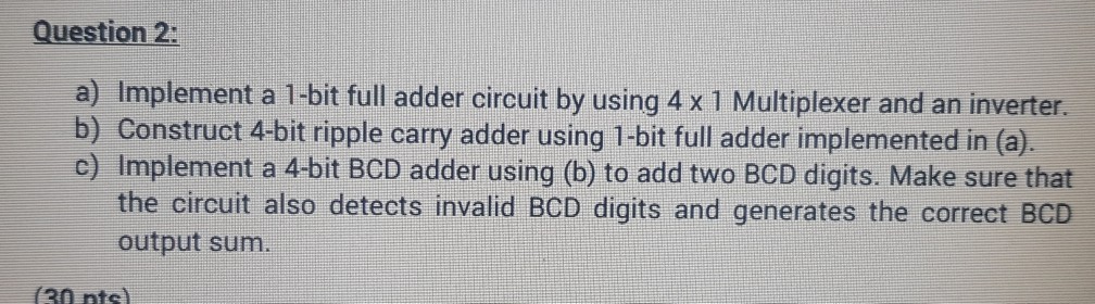 Solved Question 2: a) Implement a 1-bit full adder circuit | Chegg.com