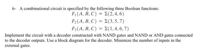 Solved 6- A combinational circuit is specified by the | Chegg.com