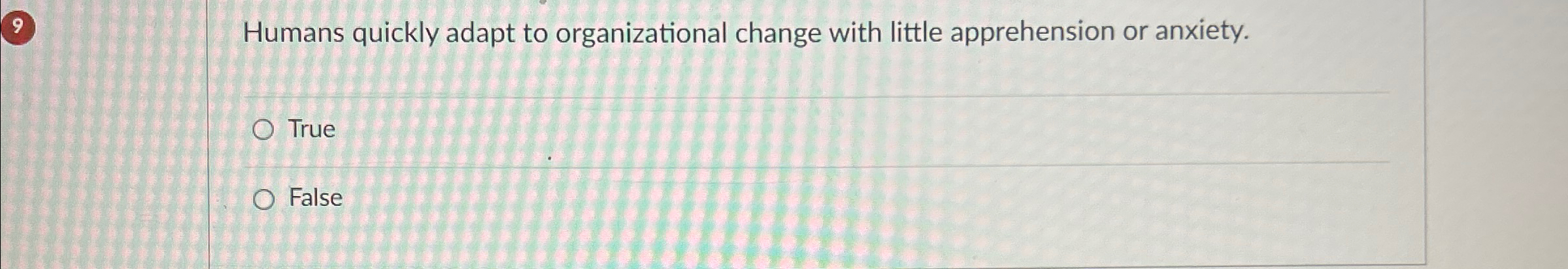 Solved Humans quickly adapt to organizational change with | Chegg.com