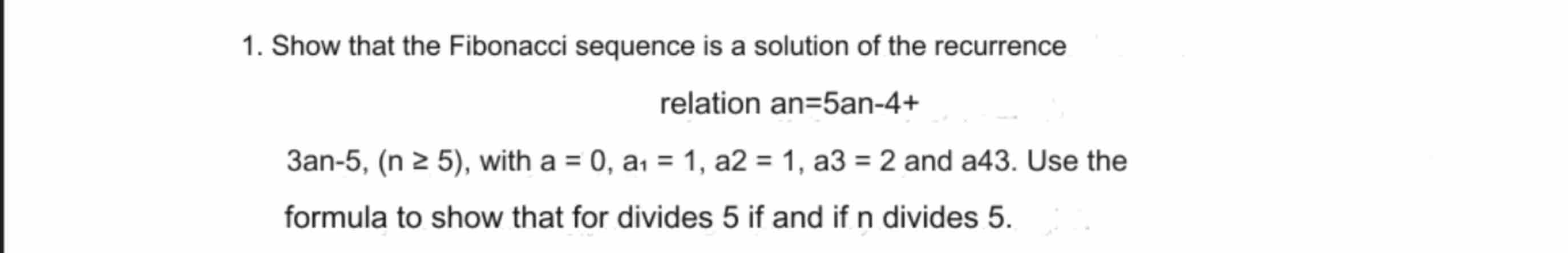 Solved Show that the Fibonacci sequence is a solution of the | Chegg.com