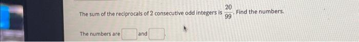 Solved The sum of the reciprocals of 2 consecutive odd | Chegg.com