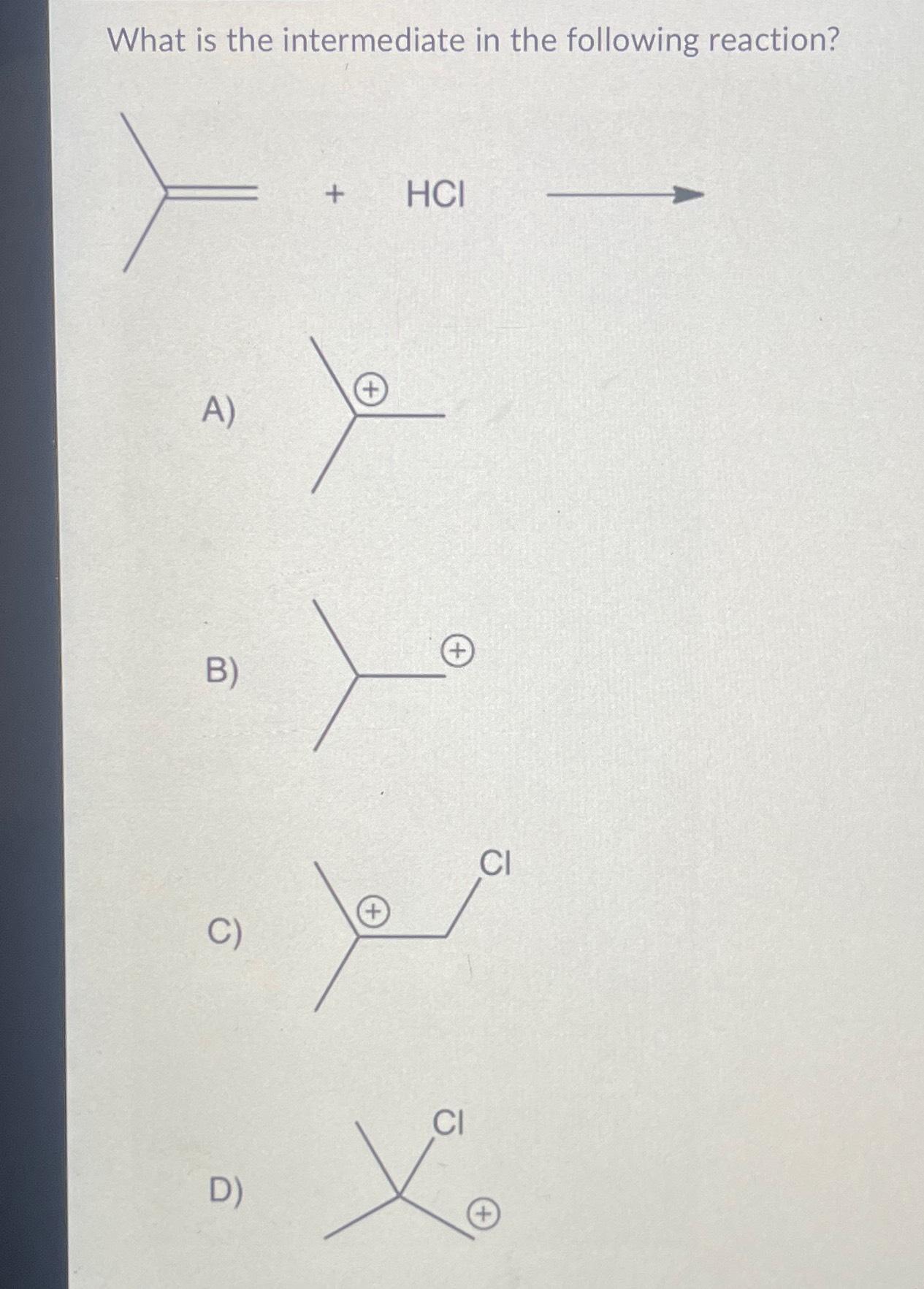 Solved What is the intermediate in the following | Chegg.com
