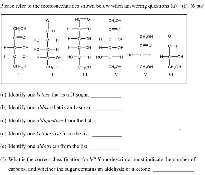 Solved Please refer to the monosaccharides shown below when | Chegg.com