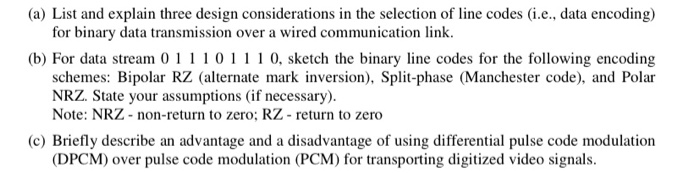 Solved (a) List and explain three design considerations in | Chegg.com