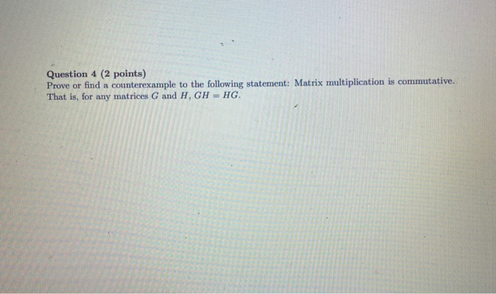 Solved Question 4 (2 points) Prove or find a counterexample | Chegg.com