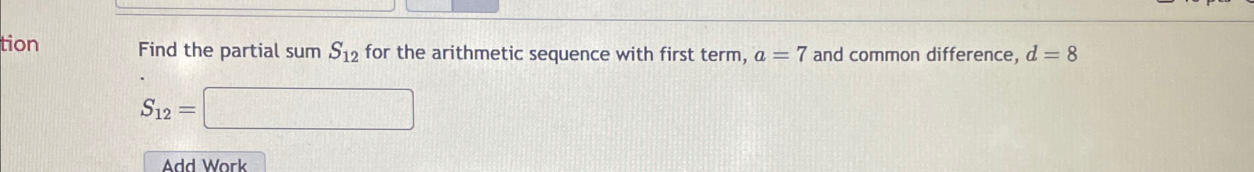 Solved Find the partial sum S12 ﻿for the arithmetic sequence | Chegg.com