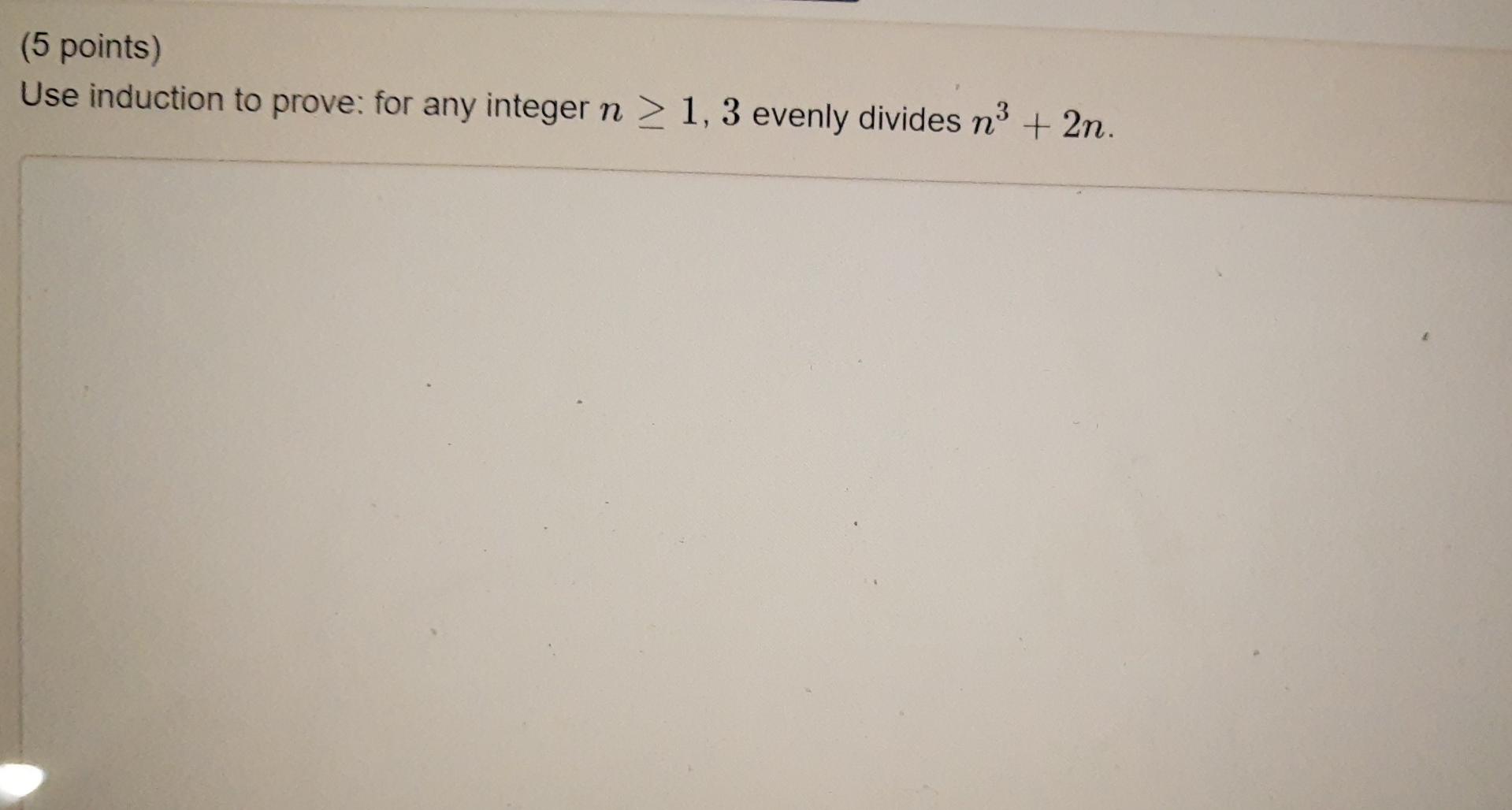 Solved (5 points) Use induction to prove: for any integer n | Chegg.com