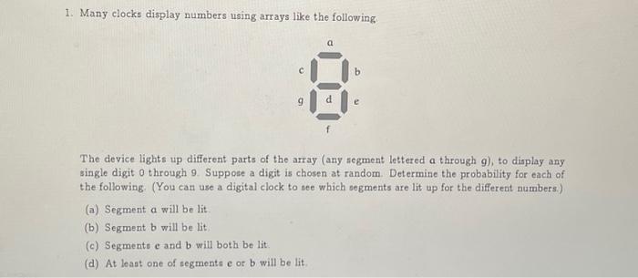 Solved 1. Many clocks display numbers using arrays like the | Chegg.com