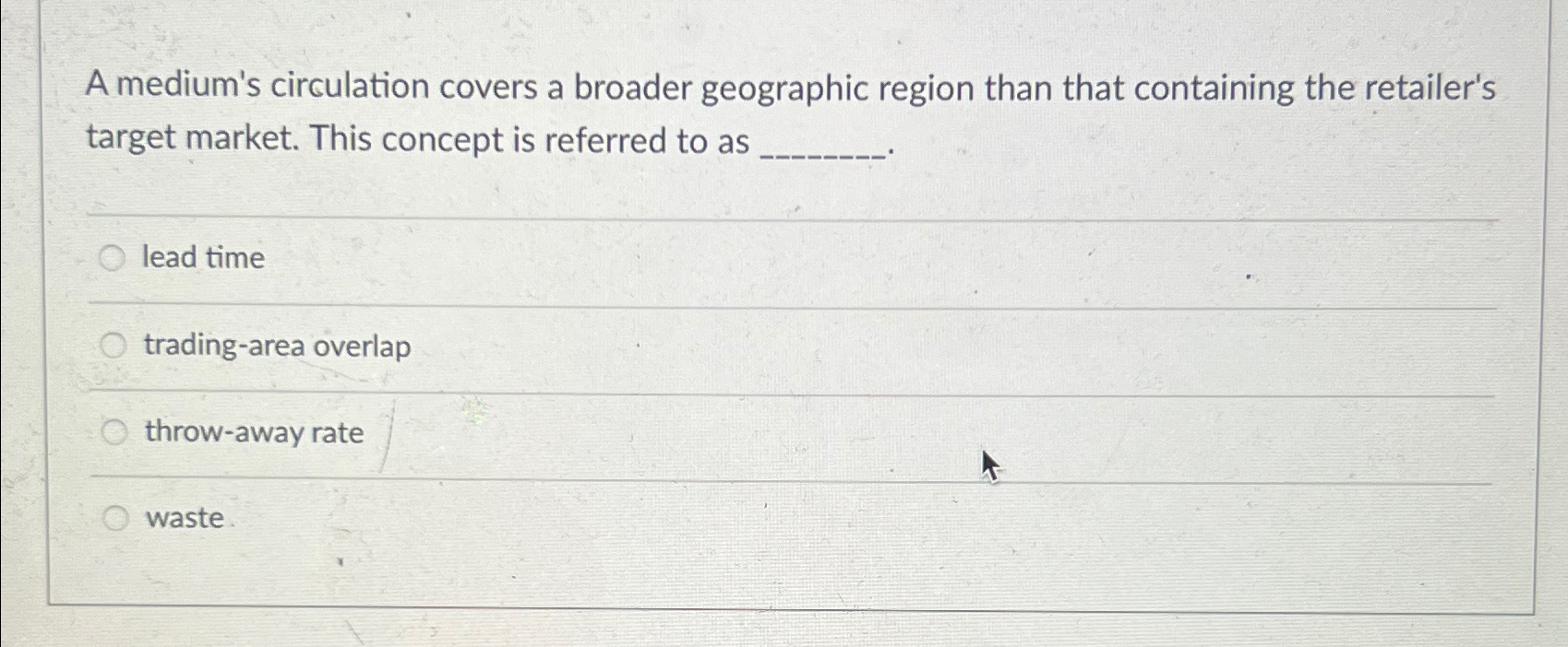 Solved A medium's circulation covers a broader geographic | Chegg.com