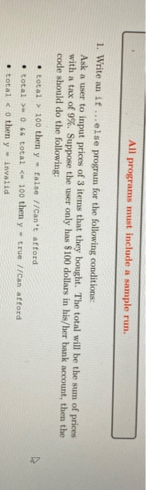 Solved All programs must include a sample run. 1. Write an | Chegg.com