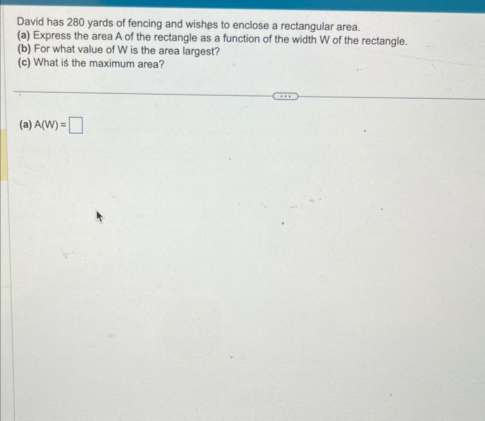 Solved David has 280 ﻿yards of fencing and wishes to enclose | Chegg.com