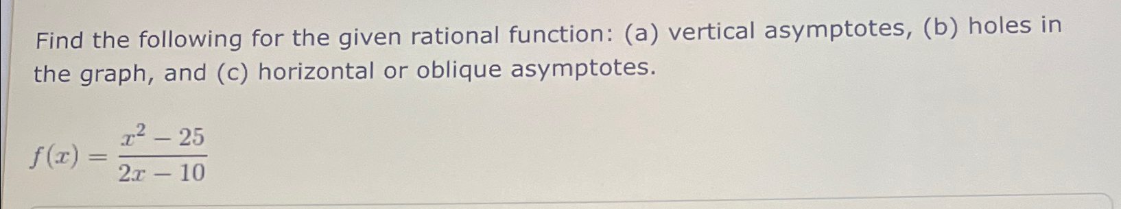 Solved Find the following for the given rational function: | Chegg.com