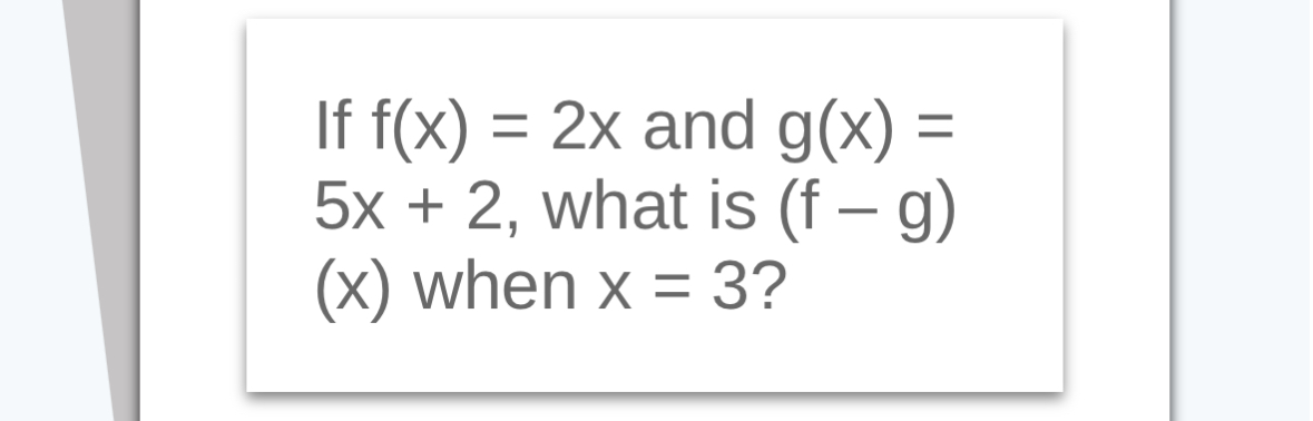 Solved If f(x)=2x ﻿and g(x)= 5x+2, ﻿what is (f-g) (x) ﻿when | Chegg.com