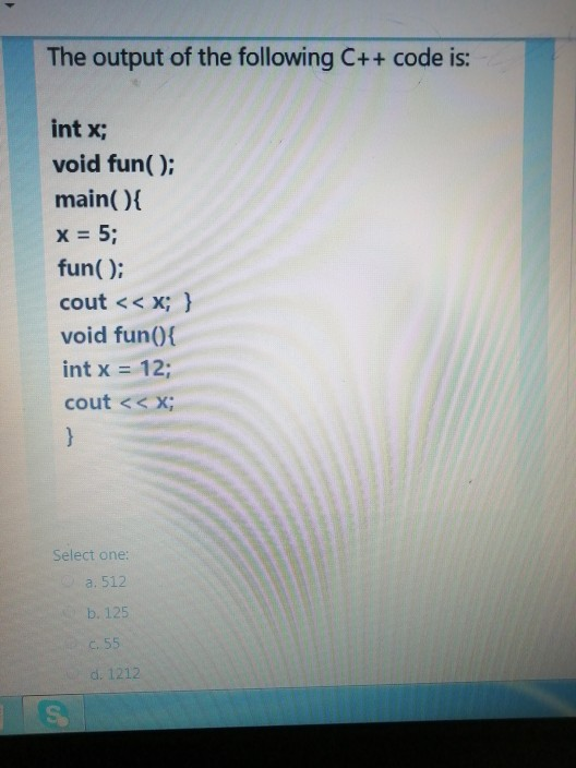 Solved The output of the following C++ code is: int x; void | Chegg.com