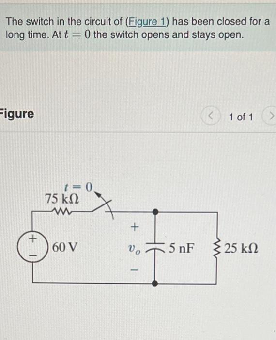 [solved] The Switch In The Circuit Of Figure 1 Has Been