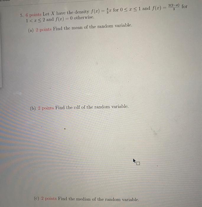 Solved 5. 6 points Let \\( X \\) have the density \\( | Chegg.com