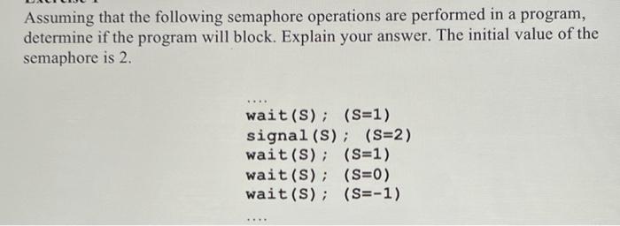 Solved Assuming That The Following Semaphore Operations Are 4783