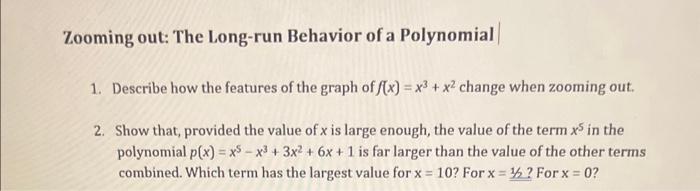 Solved Zooming out: The Long-run Behavior of a Polynomial 1. | Chegg.com
