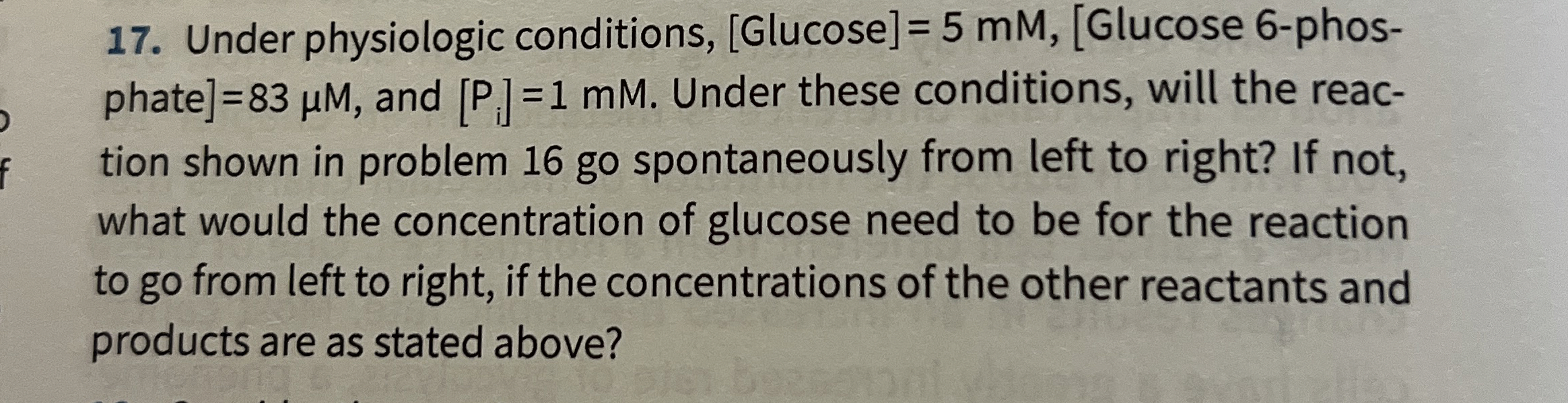 Solved Under physiologic conditions, | Chegg.com