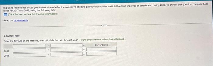 Solved Big Bend Frames has asked you to determine whether | Chegg.com